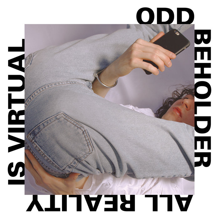 All Reality Is Virtual | Odd Beholder