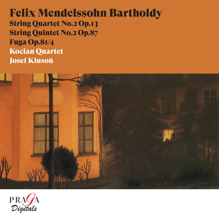 Felix Mendelssohn Bartholdy: String Quintet No. 2, String Quartet No. 2 ... Felix Mendelssohn Bartholdy: String Quintet No. 2, String Quartet No. 2 ...