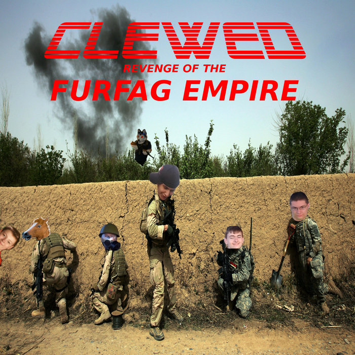 Revenge of the Furfag Empire | Clewed