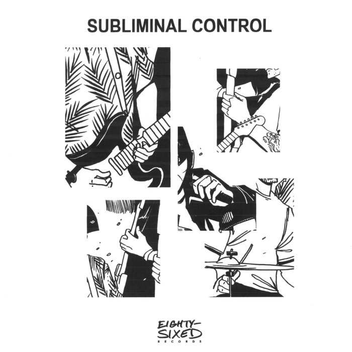 Subliminal Control | Subliminal Control | Eighty-Sixed Records
