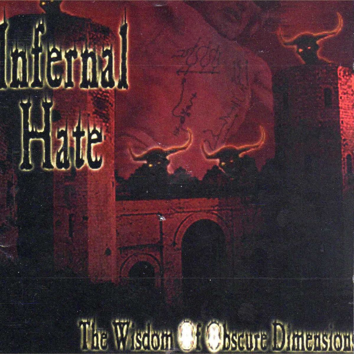The wisdom of obscure dimensions | infernal hate