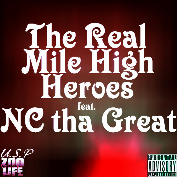 The Real Mile High Heroes ft. NCtG | Mick3y