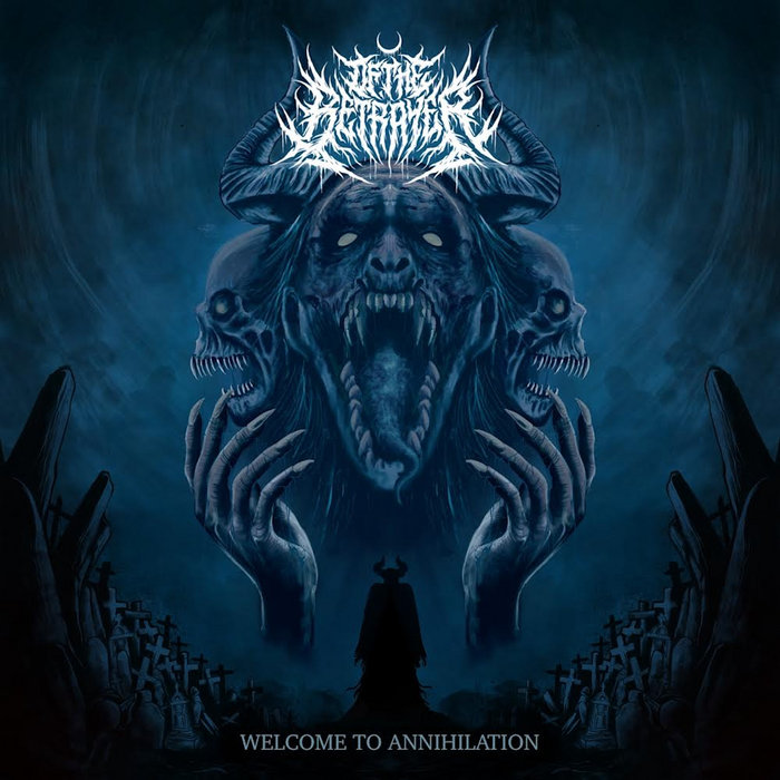 Welcome to Annihilation | Of The Betrayer