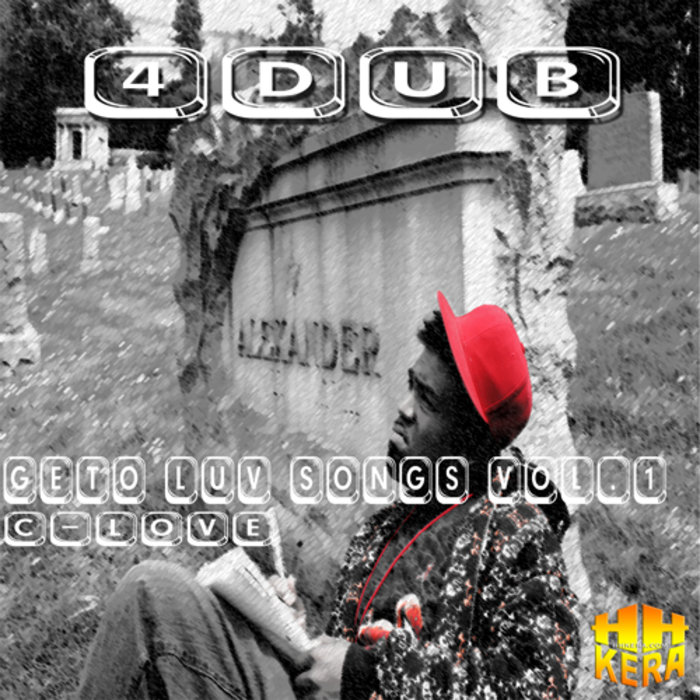 Geto Luv Songs Vol.1 / C-Love | 4DUB