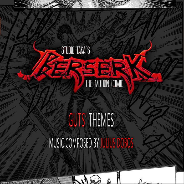 Guts' Themes (from Berserk) | Julius Dobos