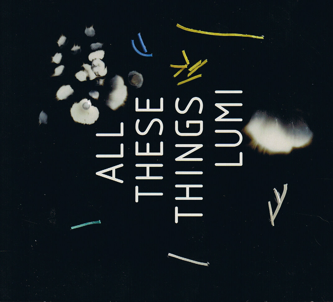 All these things | Lumi