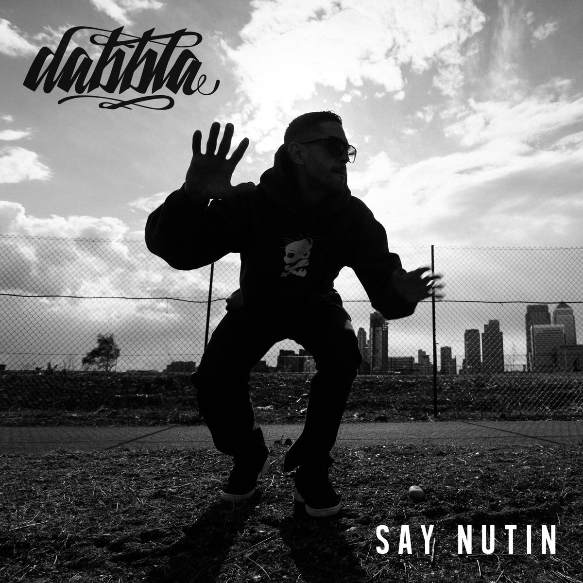 Say Nutin | Dabbla