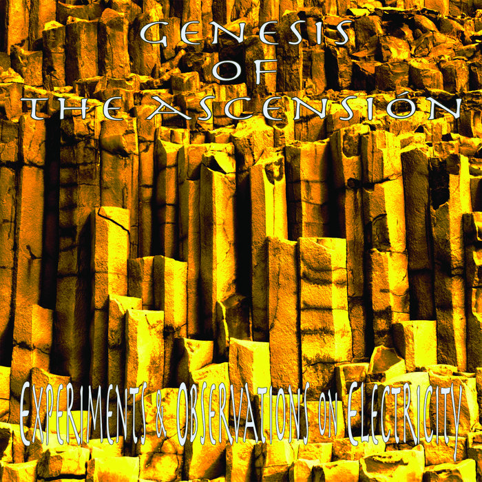 Genesis of The Ascensión | Experiments & Observations on Electricity