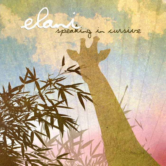 Speaking in Cursive (2006) | elani | ELANI