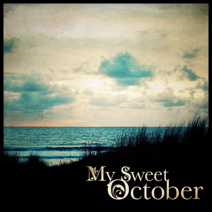 MY SWEET OCTOBER | My Sweet October