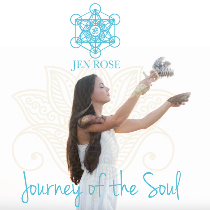 Journey of the Soul | Jen Rose