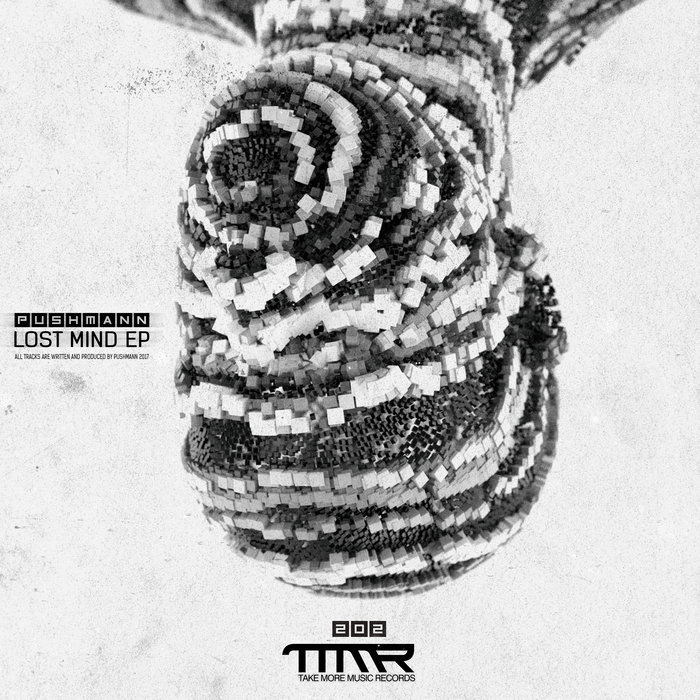 Lost Mind Ep | Pushmann | TMM Recordings