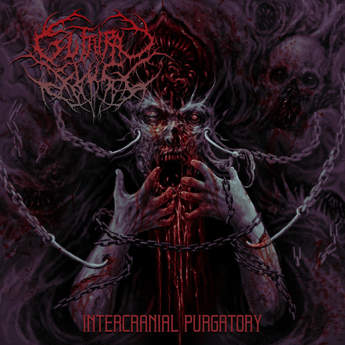 Intercranial Purgatory | Guttural Slug | Reality Fade