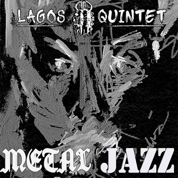 METAL JAZZ | Lagos Quintet