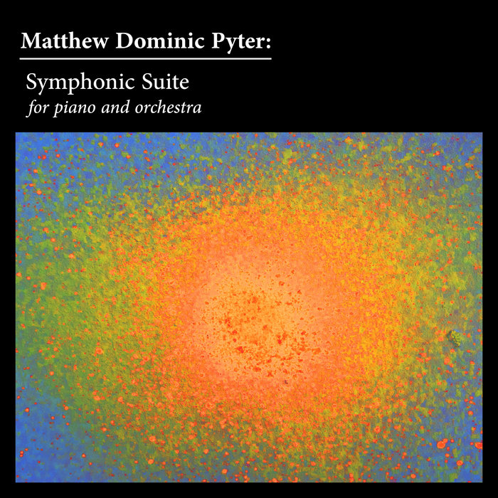 Symphonic Suite | Matt Pyter