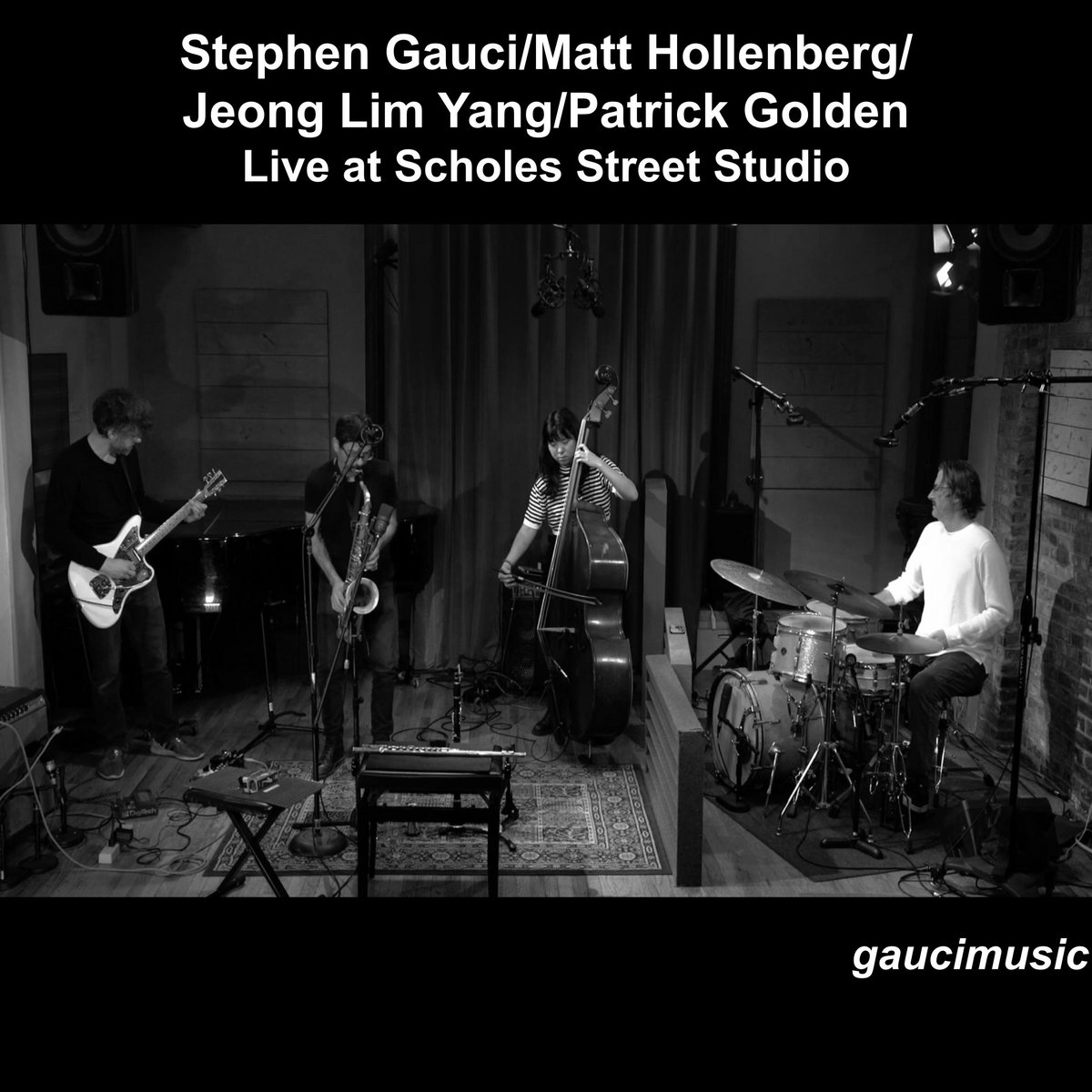 Stephen Gauci/Matt Hollenberg/Jeong Lim Yang/Patrick Golden, Live at ...