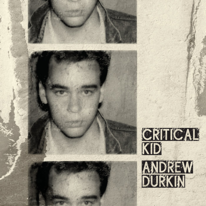 Critical Kid | Andrew Durkin