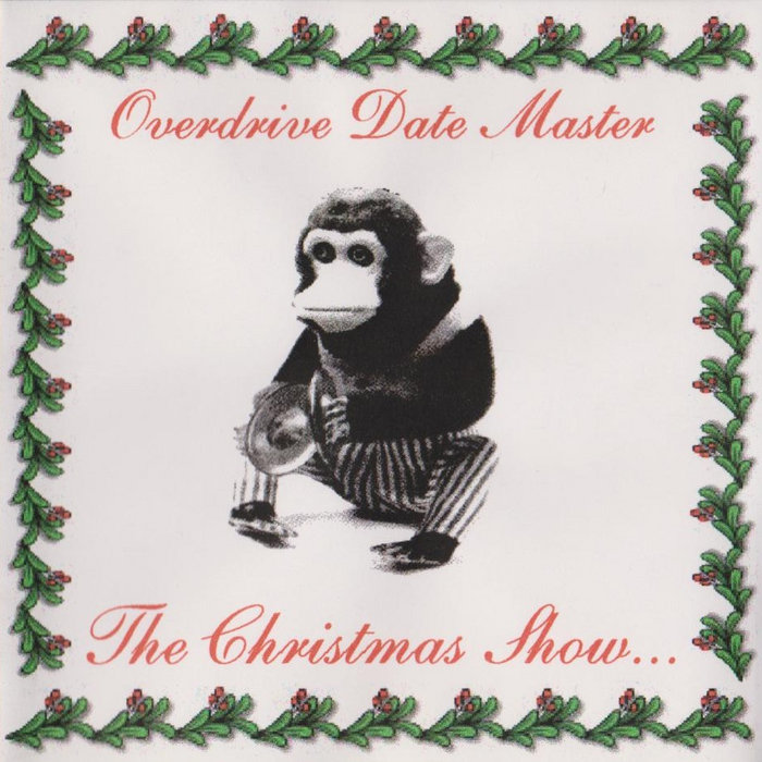 Overdrive Date Master Christmas Show (1997) | Overdrive Date Master ...