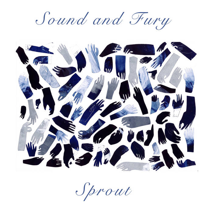 Sprout | Sound and Fury