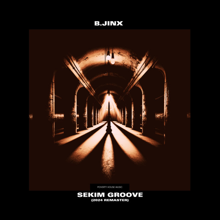 Sekim Groove (2024 Remaster) | B.Jinx