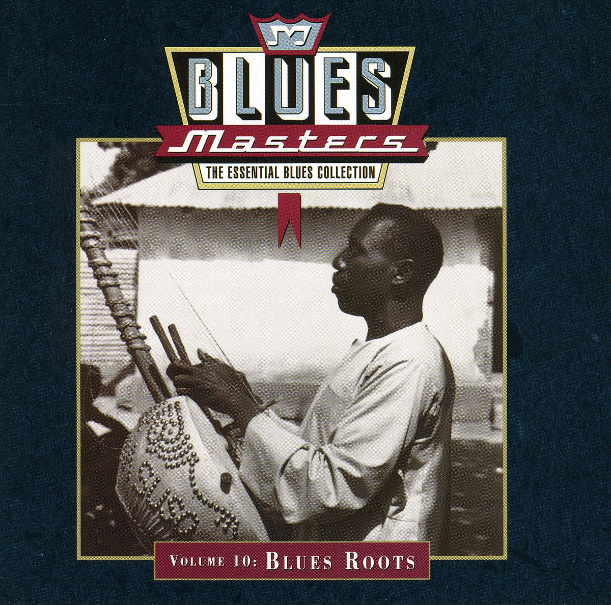 Blues Masters, Volume 10∶ Blues Roots | Various Artists | Blues Masters