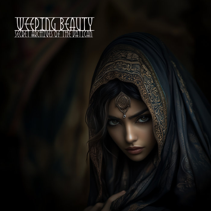 Weeping Beauty | Secret Archives of the Vatican