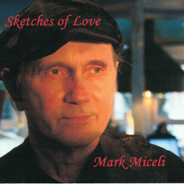 Sketches Of Love | Mark Miceli