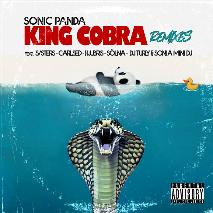 King Cobra (Remixes) | Sonic Panda