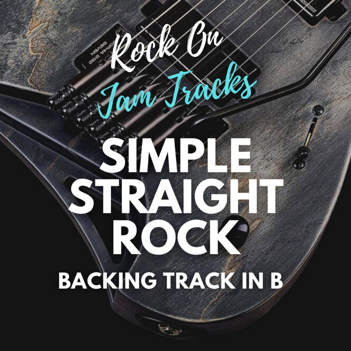 B Minor Simple Straight Rock Guitar Backing Track | Rock On Jam Tracks
