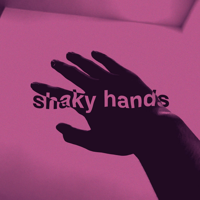 shaky hands | frankyboi14