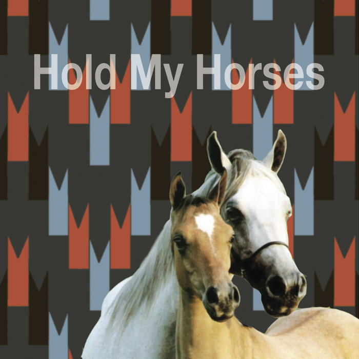 Hold My Horses | Sam Ageloff & Chris Williams | Sam Ageloff