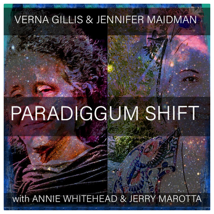 Paradiggum Shift | Jennifer Maidman & Verna Gillis