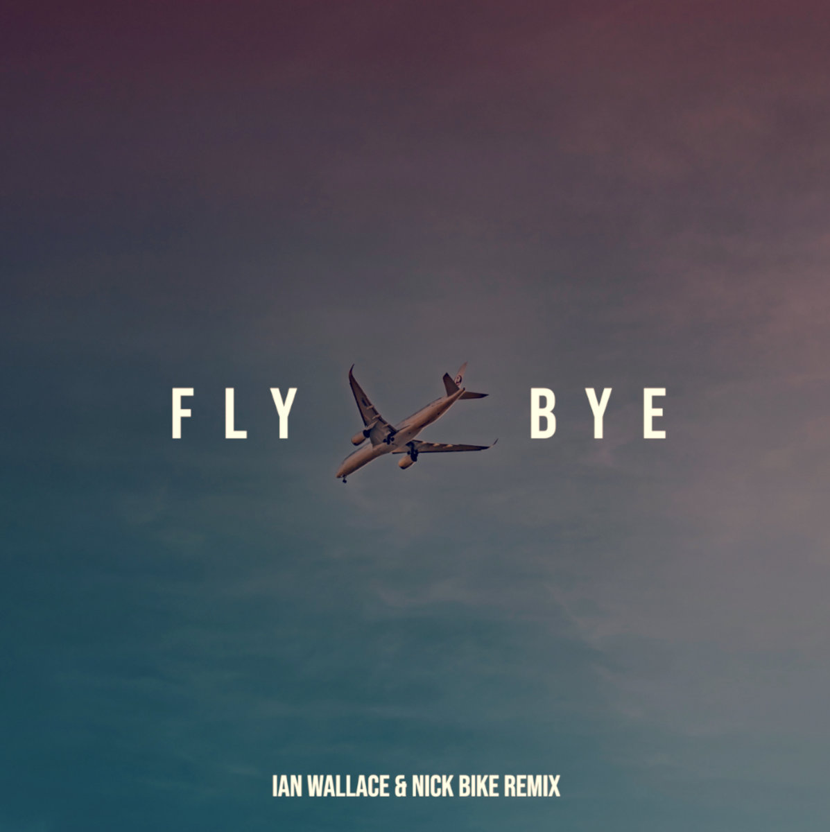Fly Bye ft. Reva DeVito (Ian Wallace & Nick Bike Remix) | Ian Wallace