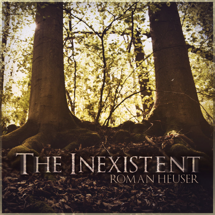 The Inexistent | Roman Heuser
