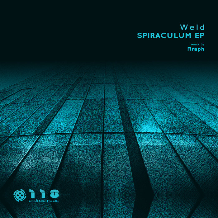SPIRACULUM EP | Weld | Android Muziq