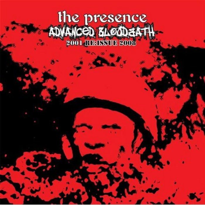 Advanced Bloodbath (2001: ReIssue 2008) | The Presence | Uncommon Records