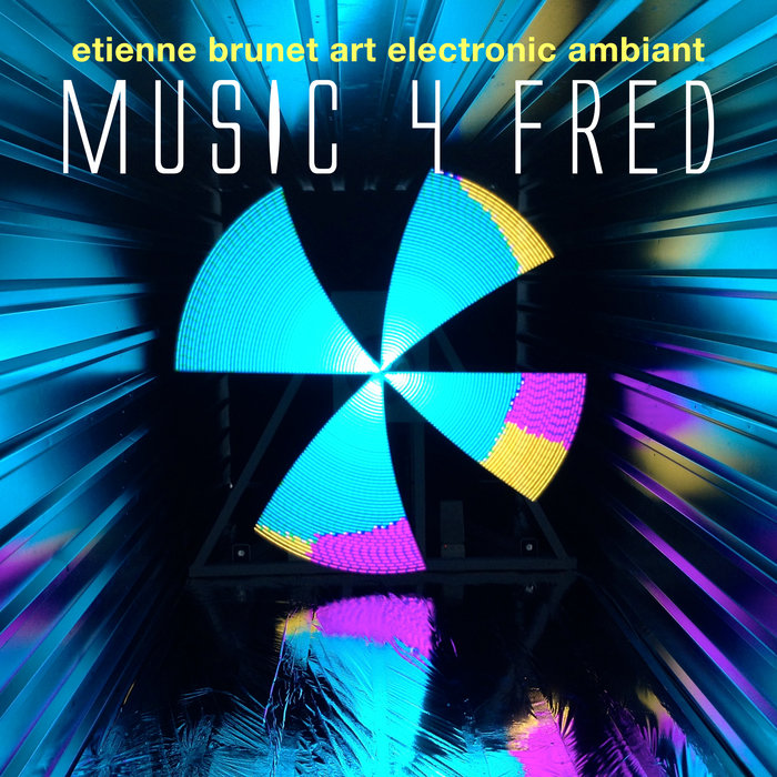 Music 4 Fred | Etienne Brunet