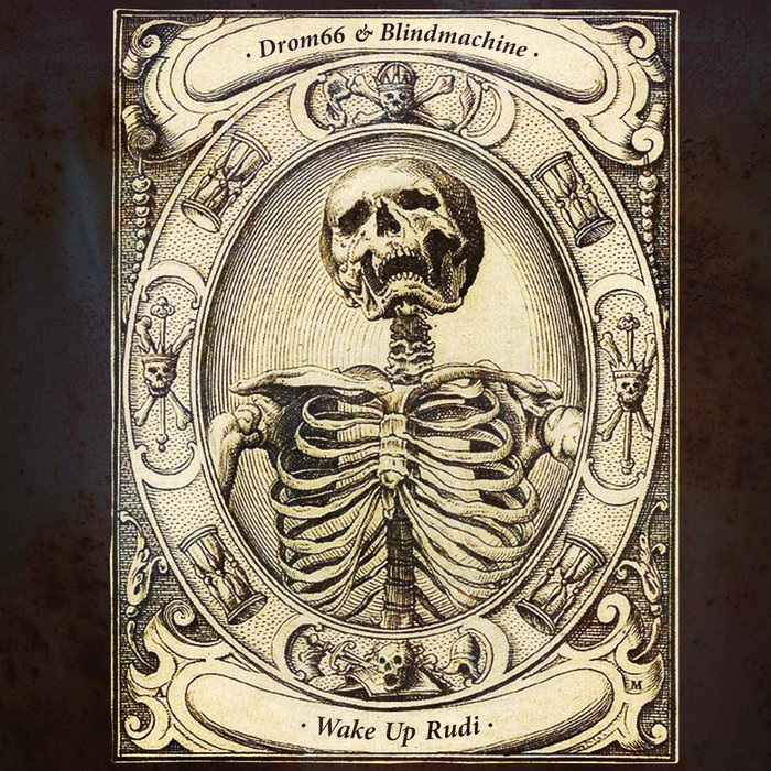 Wake Up Rudi (single) | Drom66 & Blindmachine | Drom66 - Roman Fleszar