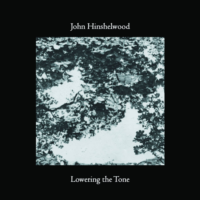 Lowering the Tone | John Hinshelwood