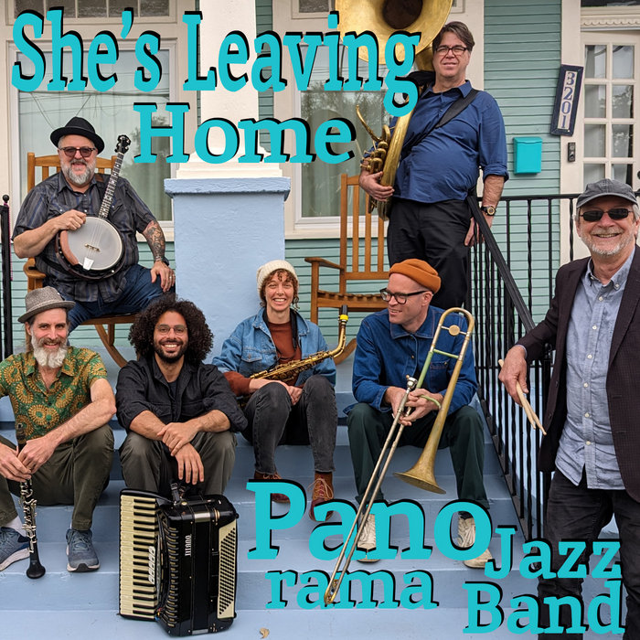 She's Leaving Home | Panorama Jazz Band | Panorama Jazz Band / Panorama ...