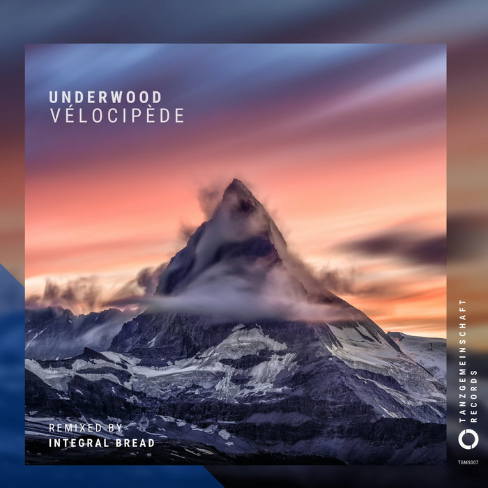 Vélocipède (incl. Integral Bread Remix) | Underwood | Tanzgemeinschaft