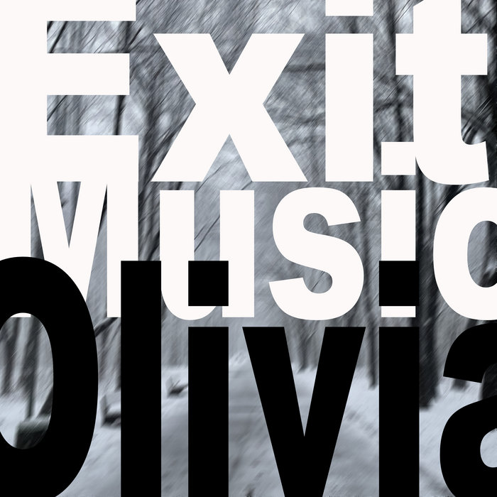 Exit Music | Olivia