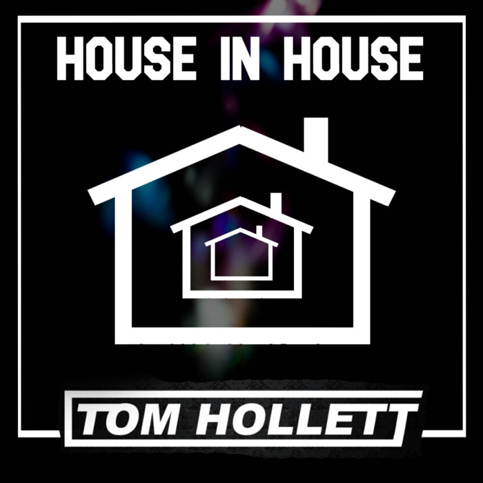 House In House | Tom Hollett