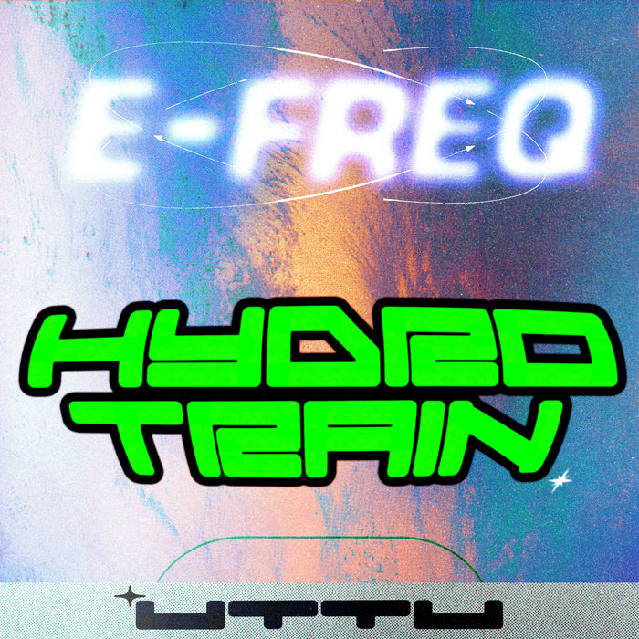 Hydro Train | E-FREQ | Unknown To The Unknown & Hot Haus Recs