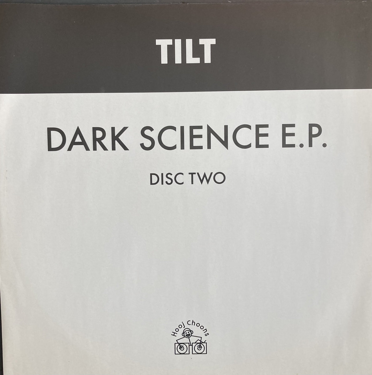 Dark Science EP | Tilt | Hooj Choons