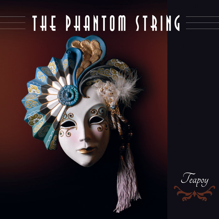 Teapoy | The Phantom String