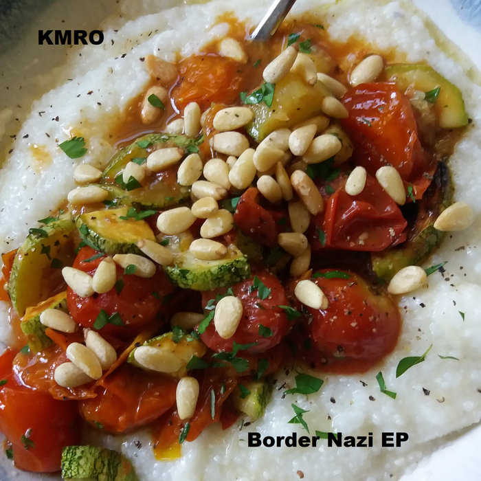 Border Nazi EP | KMRO