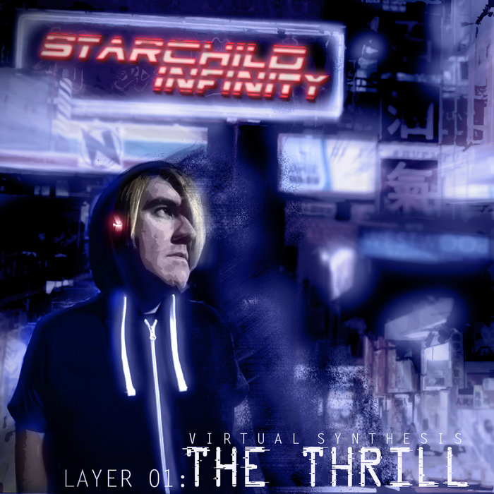 Virtual Synthesis - Layer 01: The Thrill | Starchild Infinity ...