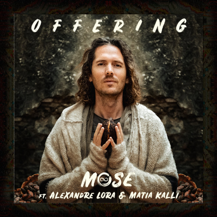 Offering ft. Alexandre Lora, Matia Kalli | Mose, Alexandre Lora, Matia ...