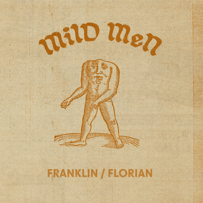 Franklin / Florian | Mild Men